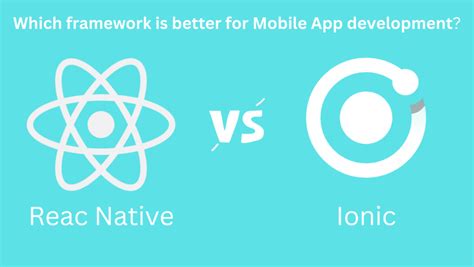 Is The Ionic Framework Dead Which Framework Is Better For Mobile App
