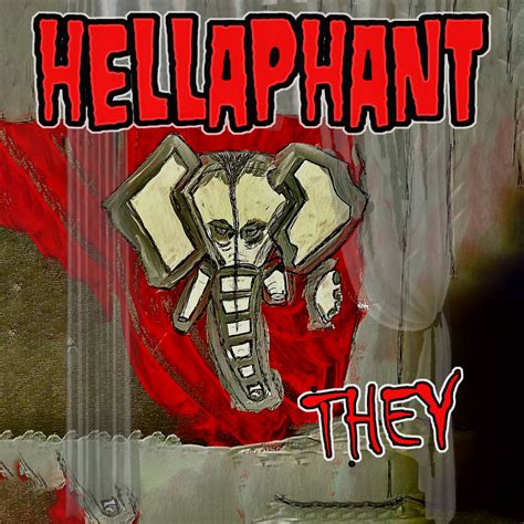 They Hellaphant