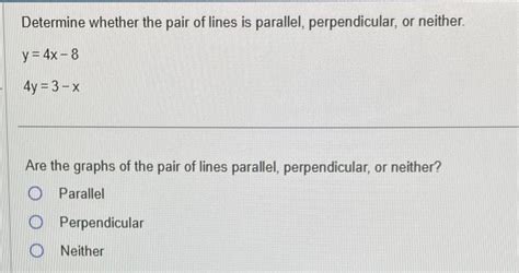 Solved Determine Whether The Pair Of Lines Is Parallel Chegg