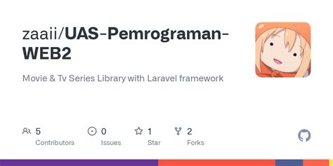 Github Zaaii Uas Pemrograman Web2 Movie And Tv Series Library With Laravel Framework