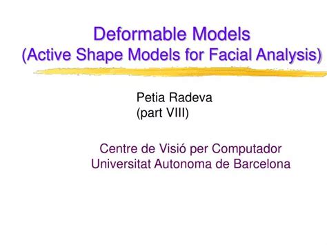 Ppt Deformable Models Active Shape Models For Facial Analysis