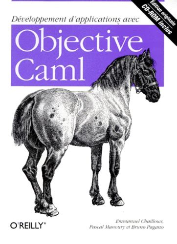 Developpement Dapplications Avec Objective Caml De Bruno Pagano