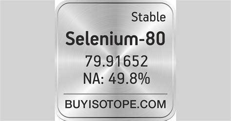 Selenium 80 Selenium 80 Isotope Enriched Selenium 80