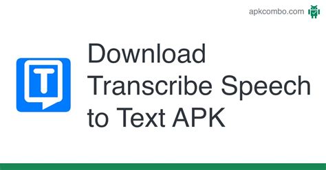 Transcribe Speech To Text Apk Android App Free Download