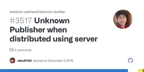 Unknown Publisher When Distributed Using Server · Issue 3517 · Electron Userlandelectron