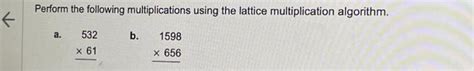 Solved K Perform The Following Multiplications Using The