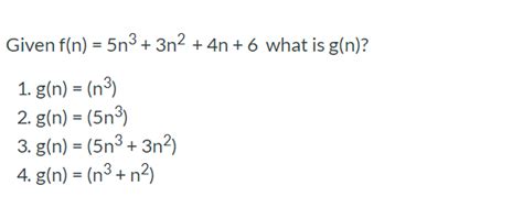 solved given f n 5n3 3n2 4n 6 what is g n 1 g n