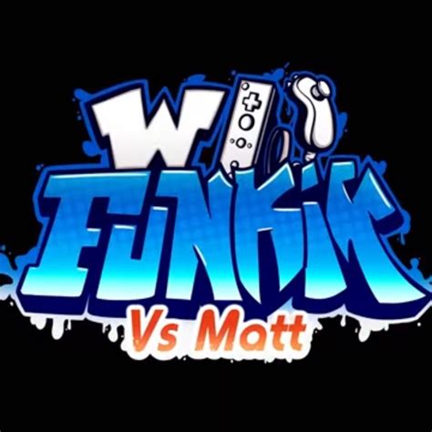 Stream Fi3nxzy Listen To Wii Funkin Vs Matt V3 Playlist Online For