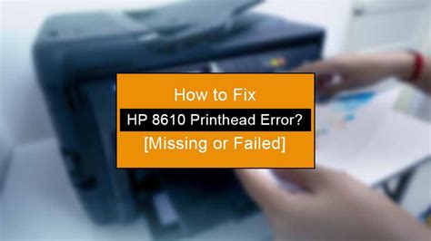 How To Fix HP 8610 Printhead Error Missing Or Failed