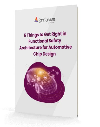 6 Things To Get Right In Functional Safety Architecture For Automotive Chip Design