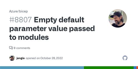 Empty Default Parameter Value Passed To Modules · Issue 8807 · Azurebicep · Github