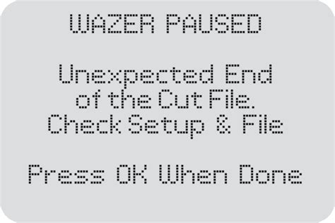 ERROR Unexpected End Of Cut File WAZER Support The First Desktop Waterjet