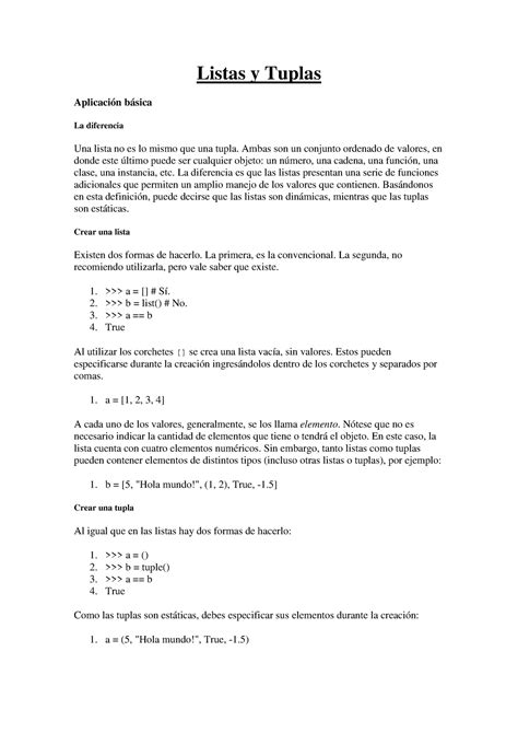 Listas y Tuplas Listas y Tuplas Aplicación básica La diferencia Una lista no es lo mismo que