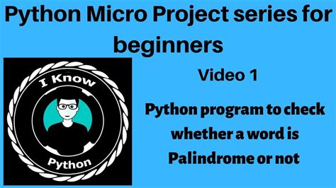 How To Check Whether Word Is Palandrome Or Not Using Python Youtube