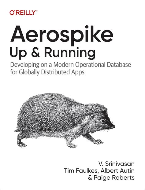 Aerospike Up And Running Developing On A Modern
