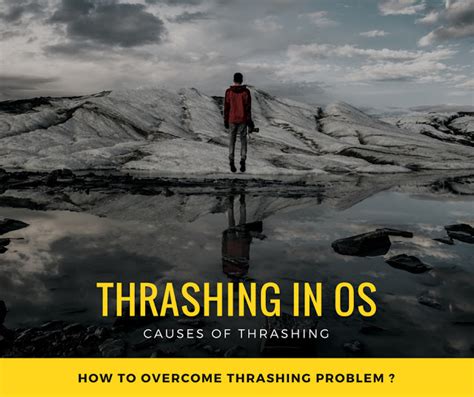 mastering the dance strategies for eliminating thrashing in operating