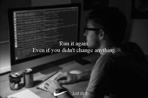 run it again the most scientific debugging method ·