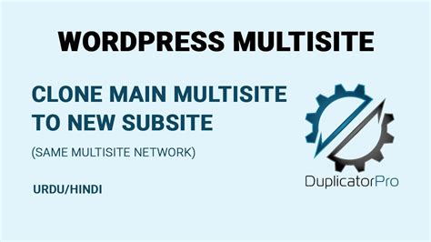 Wordpress Multisite Clone Main Multisite To New Subsite Same