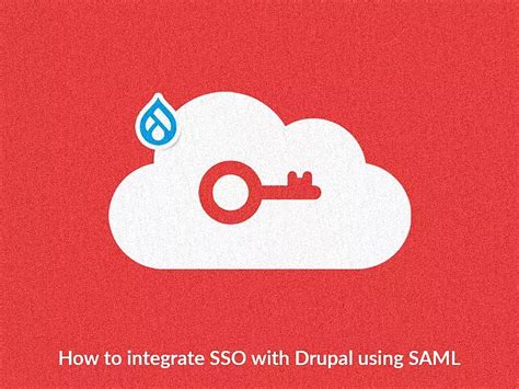 How To Integrate Sso With Drupal Using Saml Specbee