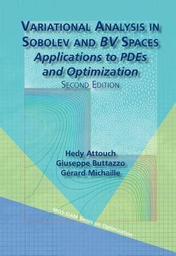 Variational Analysis In Sobolev And Bv Spaces Applications To Pdes And