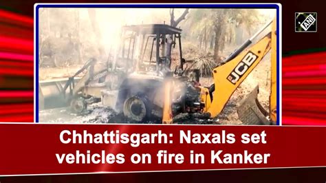 Naxals Set Vehicles On Fire In Kanker