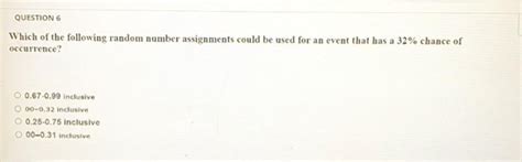 Solved Question 6 Which Of The Following Random Number