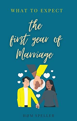 What To Expect First Year Of Marriage Ebook Speller Hannah Speller