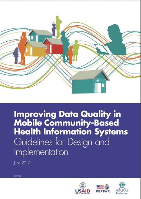 Improving Data Quality In Mobile Community Based Health Information Systems Guidelines For