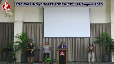 Fga Taiping English Service 27 August 2023 Youtube