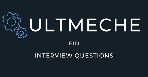 Pid Interview Questions Top 24 Ultmeche