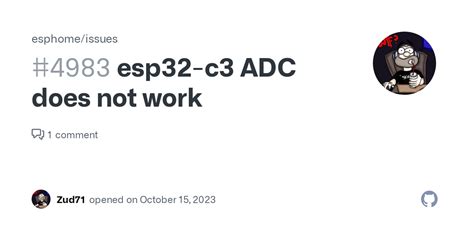 Esp32 C3 Adc Does Not Work · Issue 4983 · Esphomeissues · Github