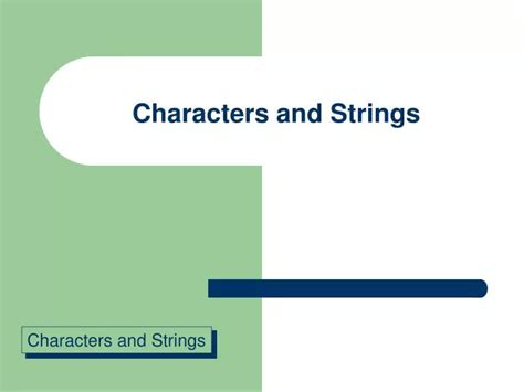 Ppt Characters And Strings Powerpoint Presentation Free Download
