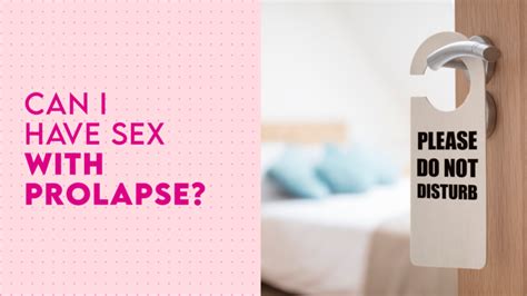 Can You Have Sex With Prolapse Get Mom Strong