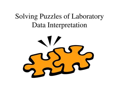 Ppt Solving Puzzles Of Laboratory Data Interpretation Powerpoint