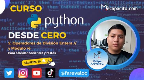 Vídeo 5 Python Desde Cero Para Principiantes Operadores De División