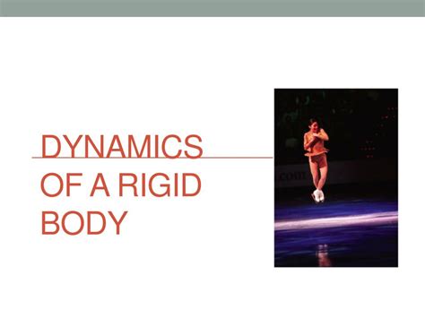 PPT Dynamics Of A Rigid Body PowerPoint Presentation Free Download ID PPT Dynamics Of A Rigid Body PowerPoint Presentation Free Download ID