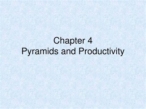 Ppt Chapter Pyramids And Productivity Powerpoint Presentation Free Download Id