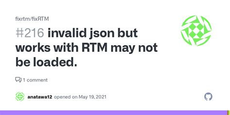 Invalid Json But Works With Rtm May Not Be Loaded · Issue 216 · Fixrtm Fixrtm · Github