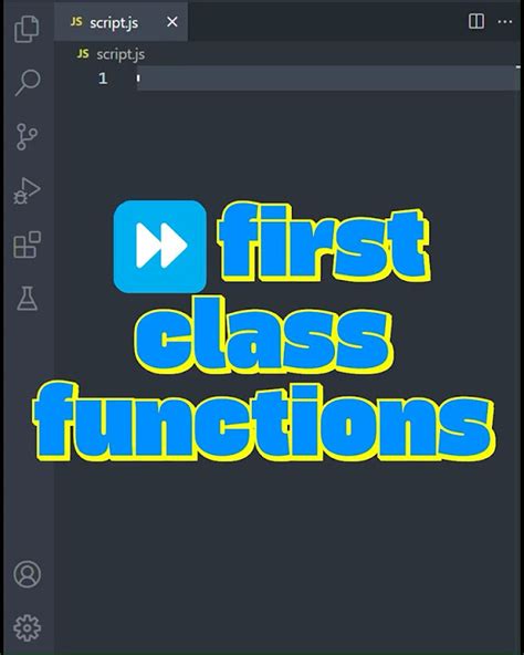 First Class Functions In Javascript 💡 And Why Theyre Powerful
