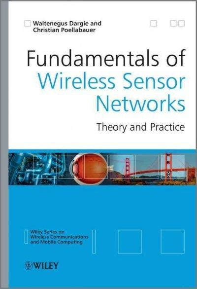 Fundamentals Of Wireless Sensor Networks Theory And Practice Rent