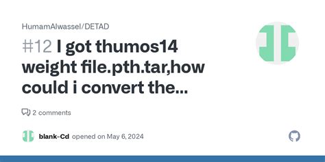 I Got Thumos Weight File Pth Tar How Could I Convert The Pth Tar File To Json Like Ur