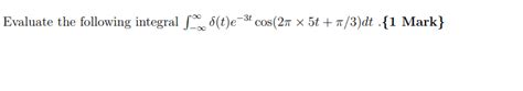 Solved Evaluate The Following Integral Chegg Com Solved Evaluate The Following Integral Chegg Com