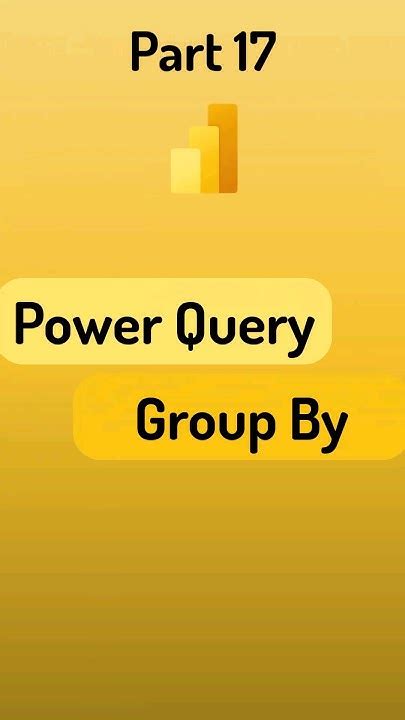 Power Query Group By Feature Part 17 Powerquery Powerbi Shorts Youtubeshorts Youtube