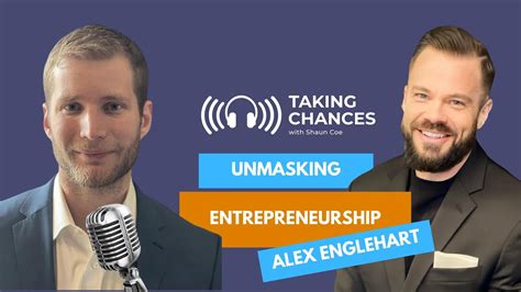 Unmasking Entrepreneurship A Deep Dive With Alex Englehart Youtube