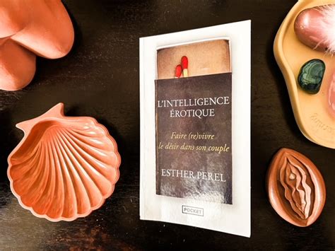 Lintelligence érotique Desther Perel Caroline Doudet