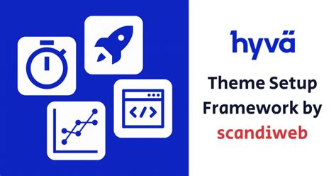 Hyvä Theme for Magento 2 Setup Framework by scandiweb