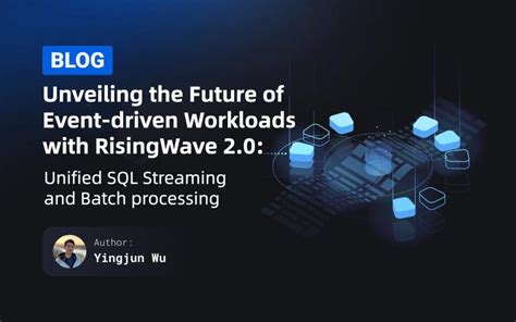 Yingjun Wu On Linkedin Key Focus In Risingwave 20 Streaming And Batch Ingestion Streaming And
