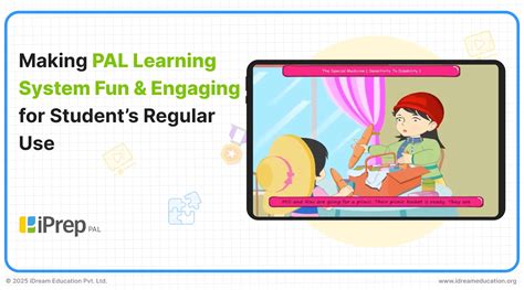 Ways To Make Pal Learning System Fun And Engaging For Students Idream