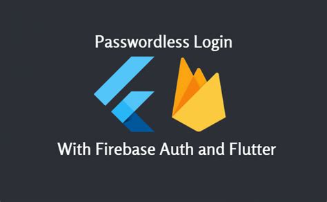 Flutter How To Implement Passwordless Login With Firebase By Ayush