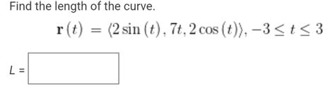 Solved Find The Length Of The Curve Mathbf R T